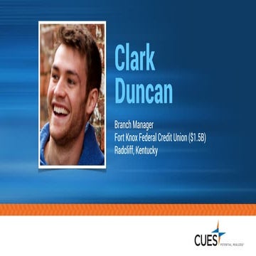 Clark Duncan 2018 CUES Next Top Credit Union Exec Presentation | PPT