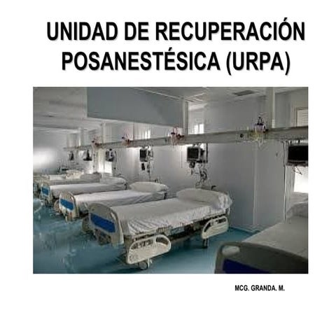 CUIDADOS DE ENFERMERIA EN URPA - CLINICO QUIRURCICO | PPT