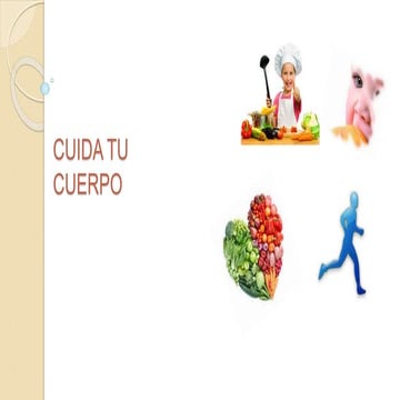 Cuida tu cuerpo 2 | PPTX