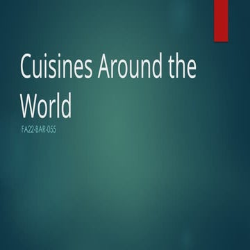 Cuisines Around the World presentation 3rd year | PPTX