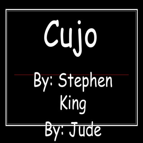Cujo | PPT | Fiction | Books and Literature