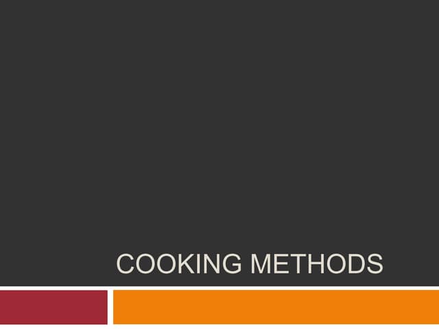 Methods in cooking dry heat method, moist heat | PPTX