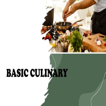 culinary Basic Culinary for Hospitality Management | PPTX