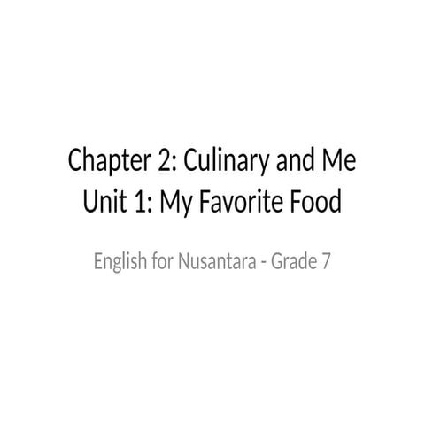 Culinary_and_Me_Unit1_My_Favorite_Food.pptx