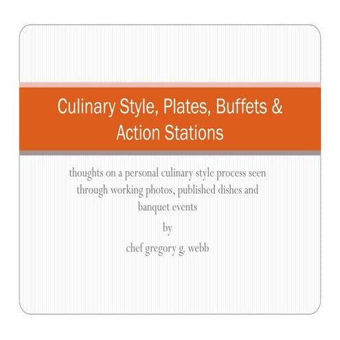 Culinary Style, Plates, Buffets & Action Stations | PPT