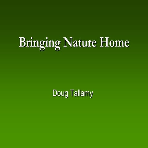Bringing Nature Home | PPTX