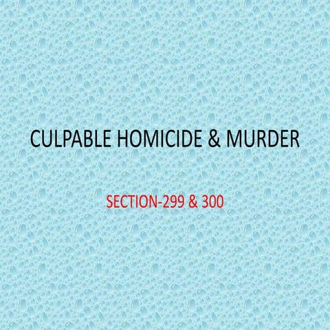 Culpable homicide & murder ppt | PPTX