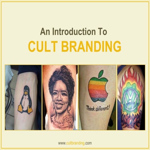 An Introduction to Cult Branding - the truth behind customer loyalty! | PPT