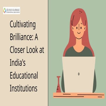 Cultivating Brilliance A Closer Look at India's Educational ...