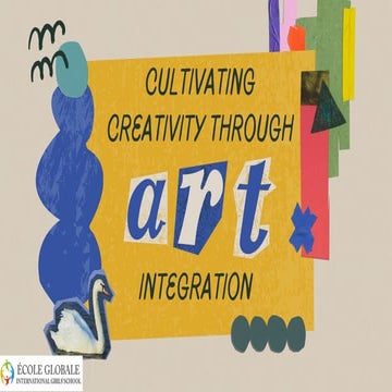 Cultivating Creativity through arts integration | PDF