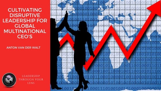 Cultivating Disruptive Leadership | PPT