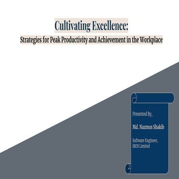 Cultivating Excellence: Strategies for Peak Productivity and Achievement in the Workplace | PDF