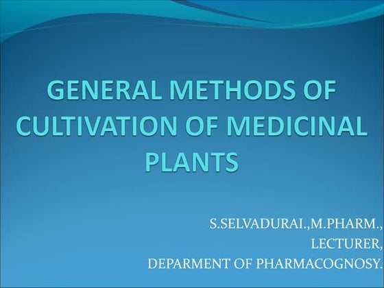 Cultivation, collection,storage of crude drugs | PPT