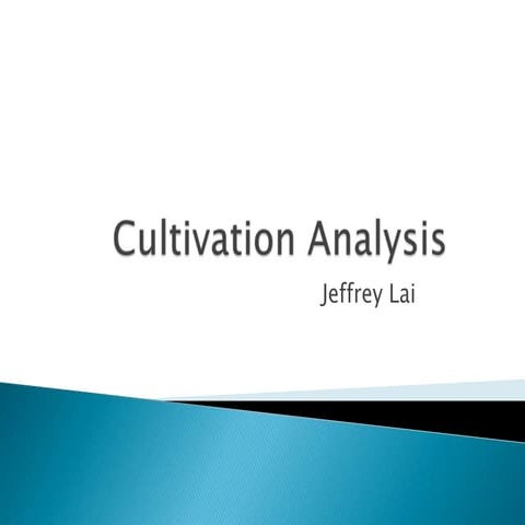Cultivation analysis | PPTX | History | Genres