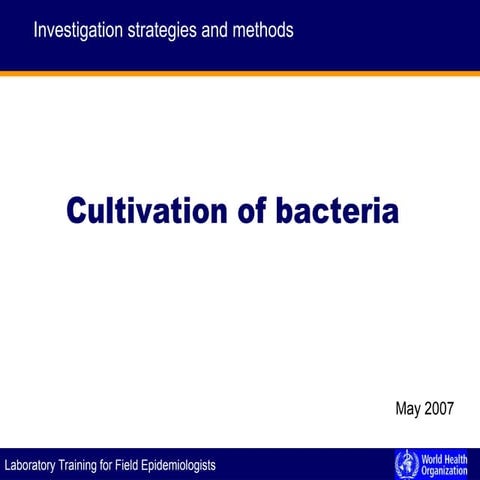 Cultivation of microorganisms - Bacteria.ppt