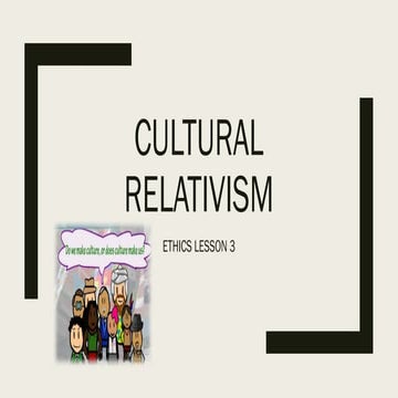 Cultural Relativism: Beliefs, Values, Practices, Society | PPTX