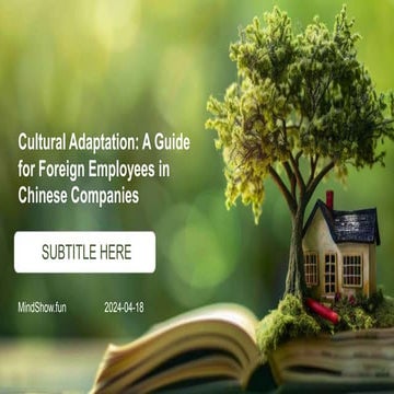 Cultural Adaptation A Guide for Foreign Employees in Chinese Companies.pptx