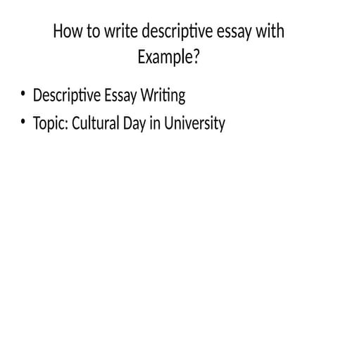 Cultural_Day_Descriptive_Essay writimg.pptx