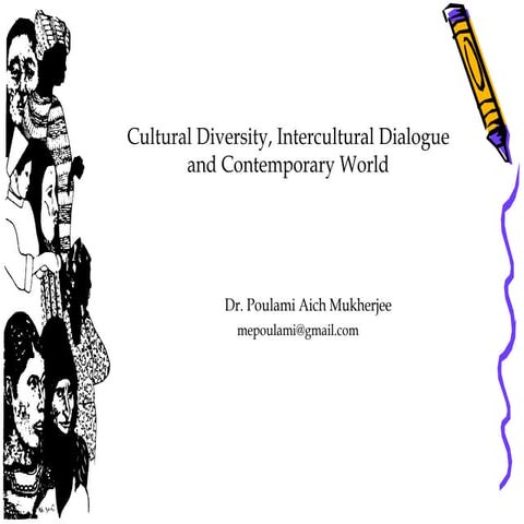 Cultural Diversity, Intercultural Dialogue and Contemporary World | PPT