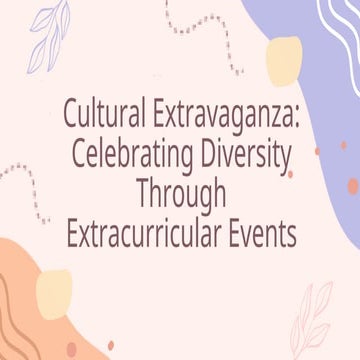 Cultural Extravaganza Celebrating Diversity Through Extracurricular ...