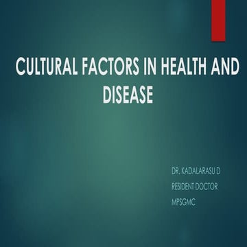 CULTURAL FACTORS IN HEALTH AND DISEASE.pptx