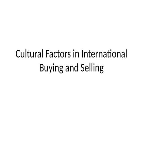 Cultural_Factors_International_Business_50slides.pptx