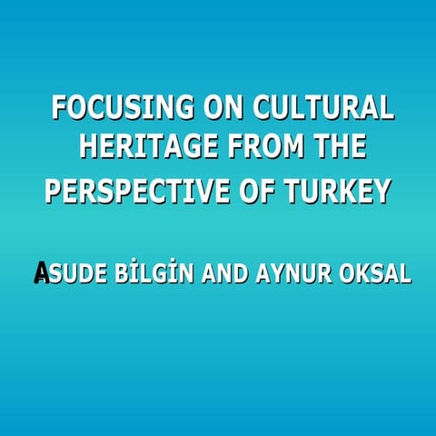 Cultural Heritage from Turkey | PPT