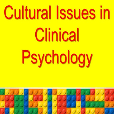 Cultural Issues in Clinical Psychology | PPTX