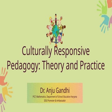 Culturally Responsive Pedagogy Theory and Practice.pptx