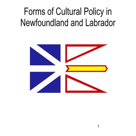 Forms of Cultural Policy in Newfoundland and Labrador | PDF
