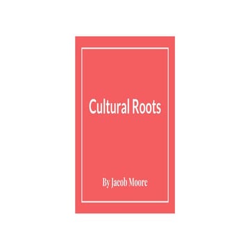 Cultural Roots - EDG 6301 | PPTX