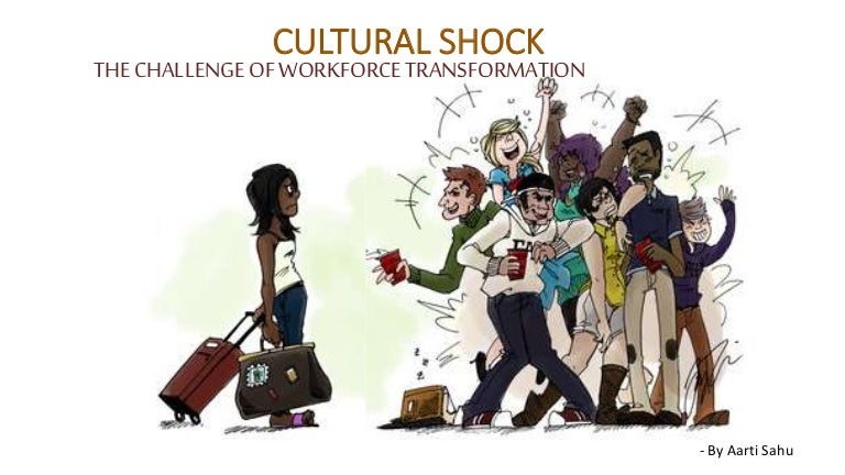 CULTURAL SHOCK