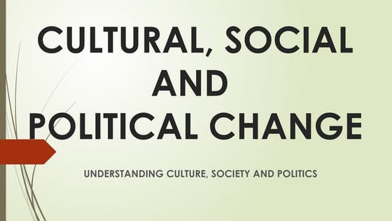 Cultural, Social, and Political Change II | PPTX | Science