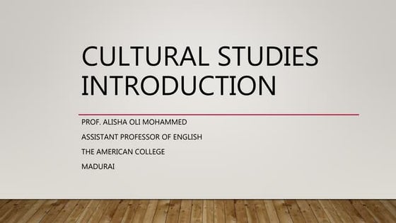 Presentation 1: What is cultural studies? | PDF