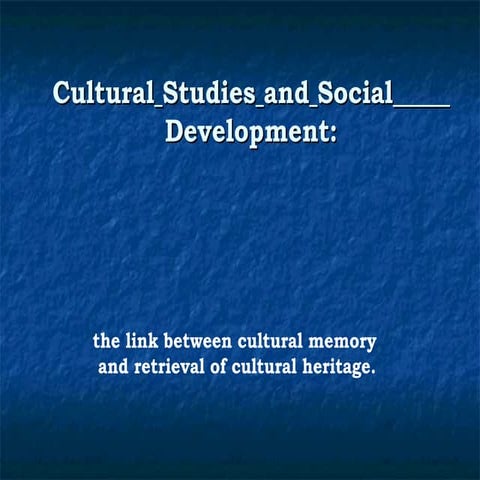 Cultural studies and social development | PPT