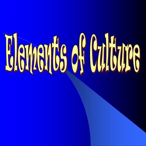 Elements of Culture | PPTX