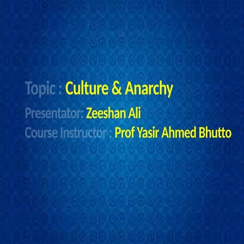 Culture & Anarchy PPT By Zeeshan Ali.pptx