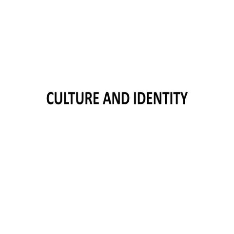 CULTURE AND IDENTITY.pptx A concept of Sociology | PPTX
