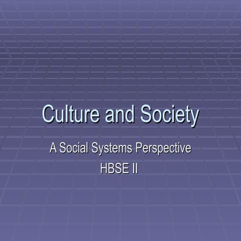 Culture and SocietyCulture includes norms and practices passed on from ...