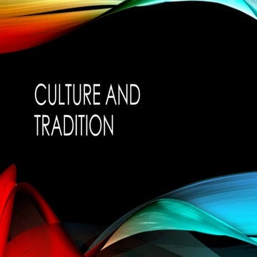 Know more Culture and Tradition around us | PPTX