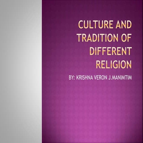 Culture and Tradition of Different Religion | PPTX
