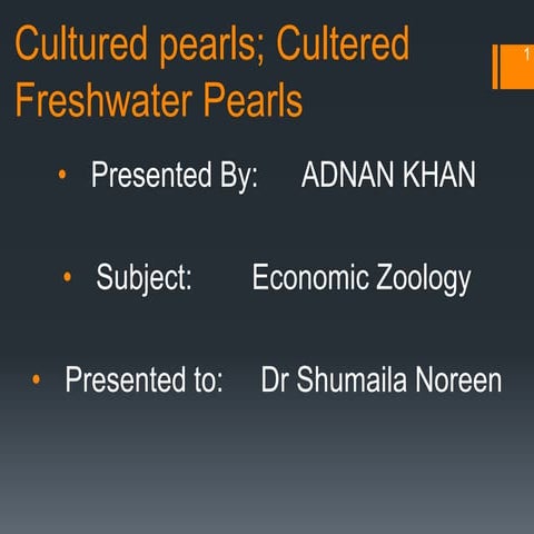 Cultured pearls : Cultured Freshwater Pearls | PPTX