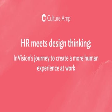 Culture First 2019: Day 1, InVision's journey to create a more human ...