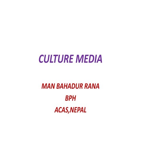 Culture media | PPTX