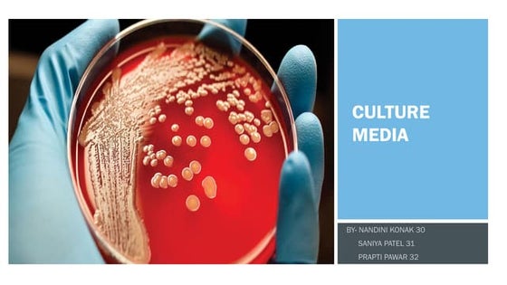 Culture media | PPTX | Chemistry | Science