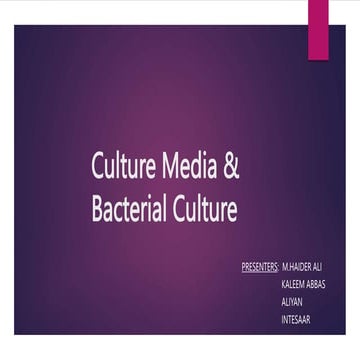 Culture Media and Bacterial Culture.pptx