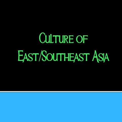 Culture of East/Southeast Asia | PPT