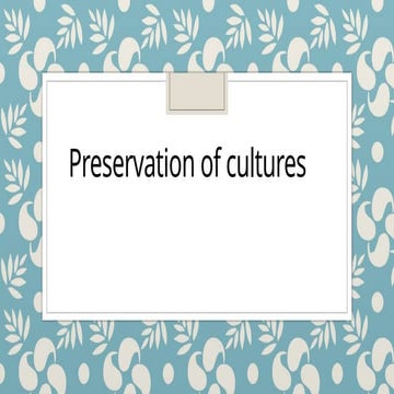 culture preservation ppt.pptx for food technology | PPT