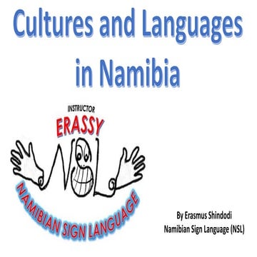 Cultures and languages in Namibia (Namibian Sign Language NSL) | PPT