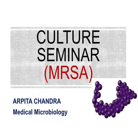 MRSA- Methicillin resistance Staphylococcus aureus | PPTX